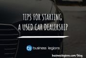 TIPS FOR STARTING A USED CAR DEALERSHIP