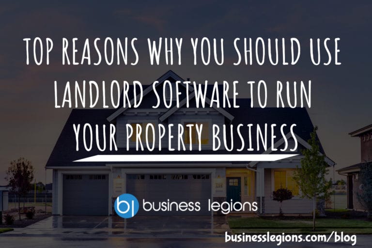 TOP REASONS WHY YOU SHOULD USE LANDLORD SOFTWARE TO RUN YOUR PROPERTY